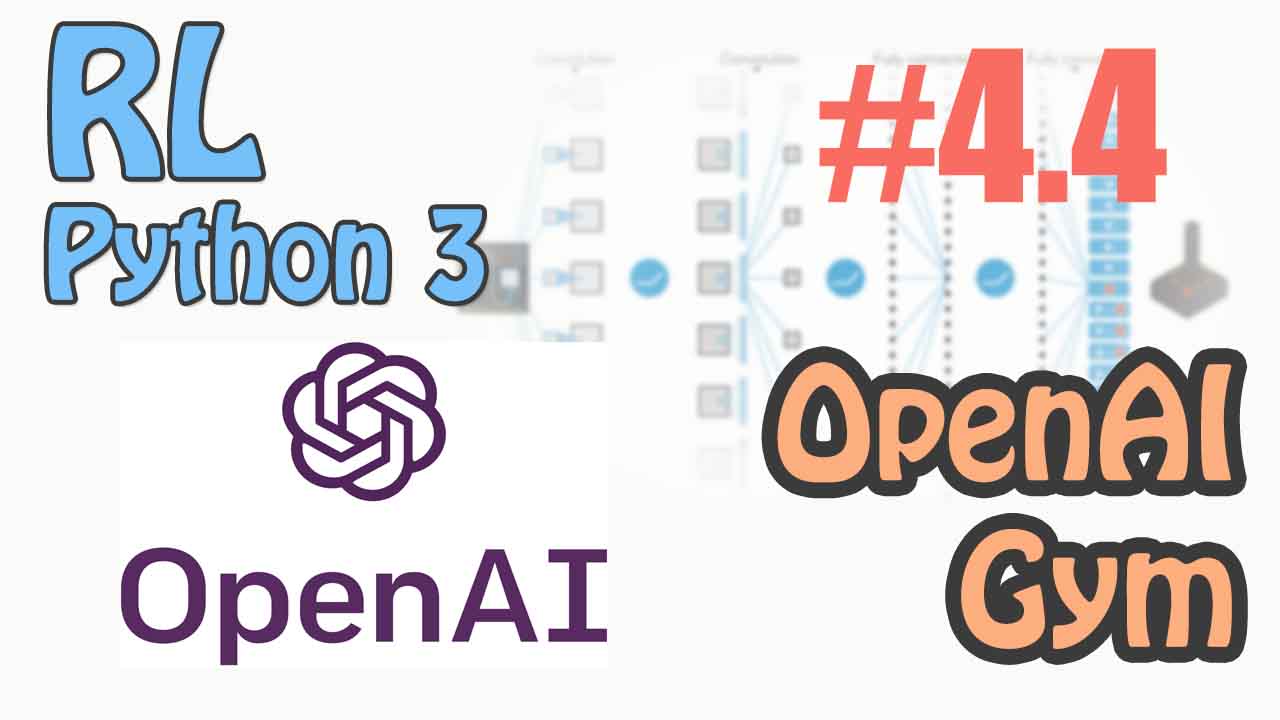 OpenAI gym 环境库 - 强化学习 Reinforcement Learning | 莫烦Python